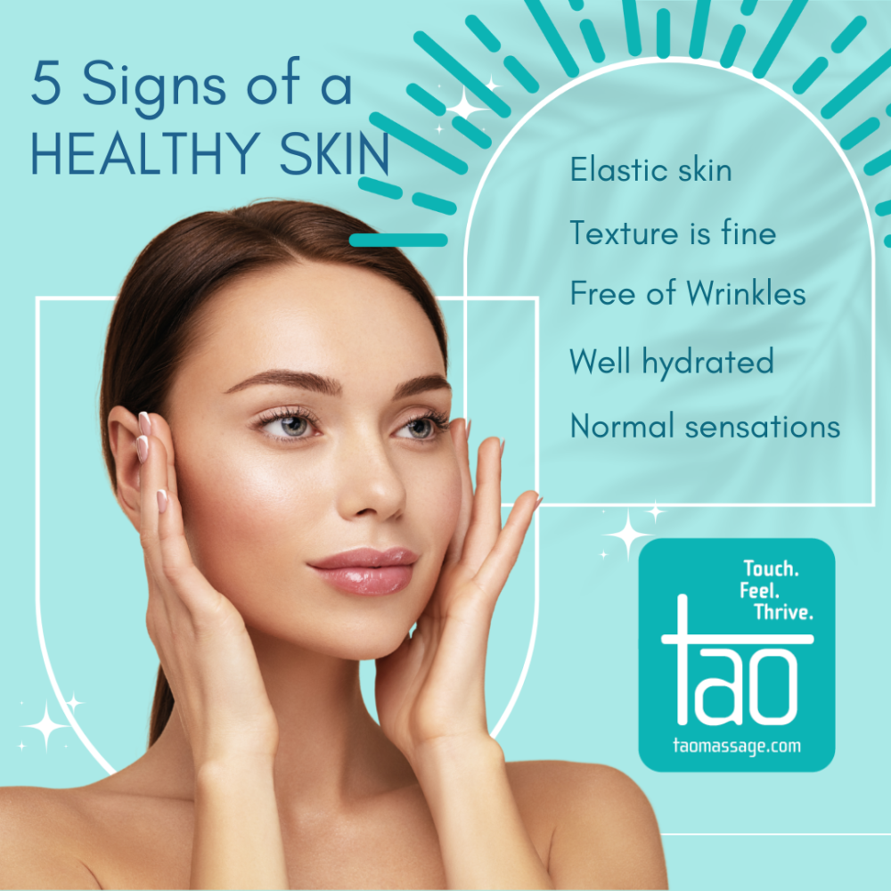 Tao Massage | 5 Signs of Healthy Skin
